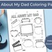 All About My Dad Coloring Page | Father's Day Printable | Birthday Gift ...