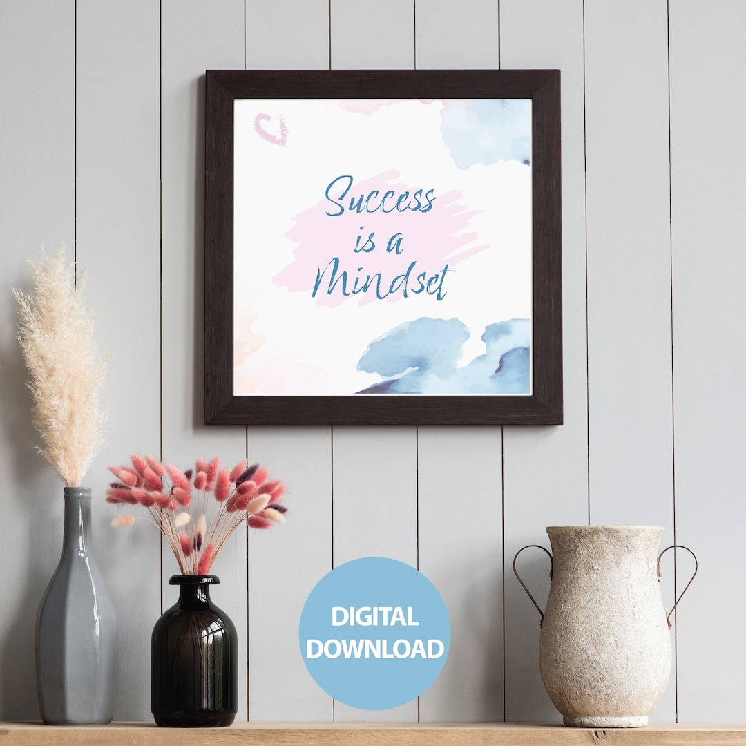 SUCCESS IS A MINDSET Digital Download Motivational Wall Art - Etsy