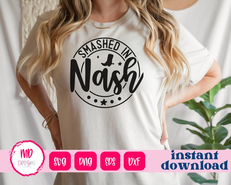 Nash Bash SVG, Nashville SVG, Smashed in Nash Bachelorette Svg - Etsy