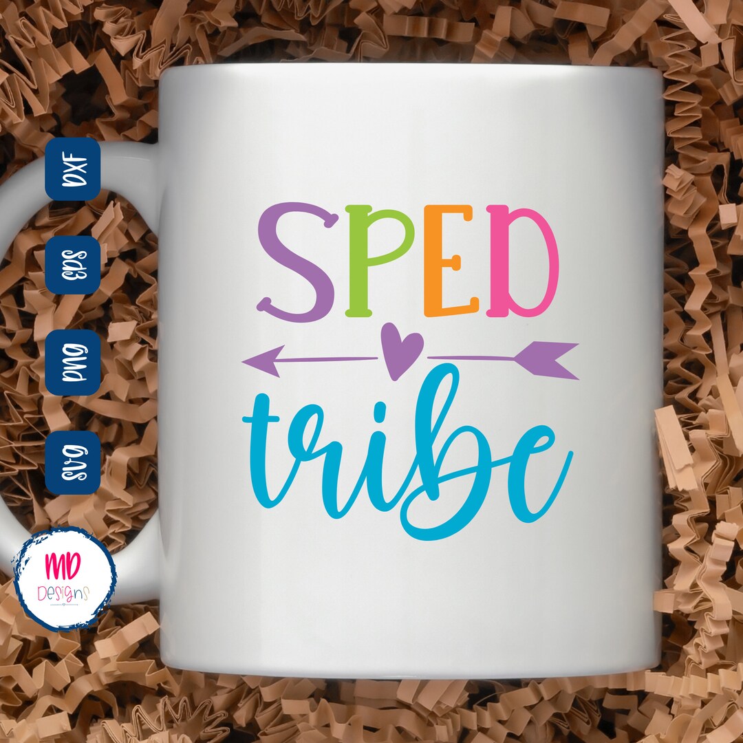 SPED Tribe SVG Design, Teacher Cricut File, Tshirt Ideas for Teachers ...