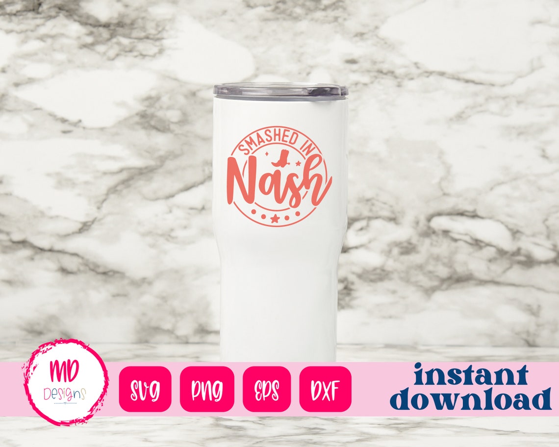 Nash Bash SVG Nashville SVG Smashed in Nash Bachelorette Svg - Etsy