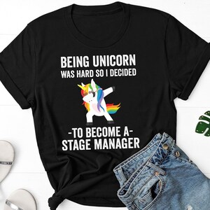 Unicorn Stage Manager Shirt, Stage Manager Women Shirts, Theatre ...