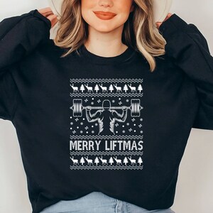Merry Liftmas Sweatshirt, Bodybuilder Xmas Sweatshirt, Ugly ...