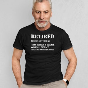 Funny Retired Shirt, Retired Definition Shirt, Retirement Gift, Happy ...