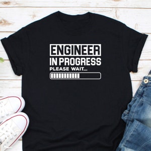 Engineer in Progress Shirt, Engineer Shirt, Graduating Gift Engineering ...