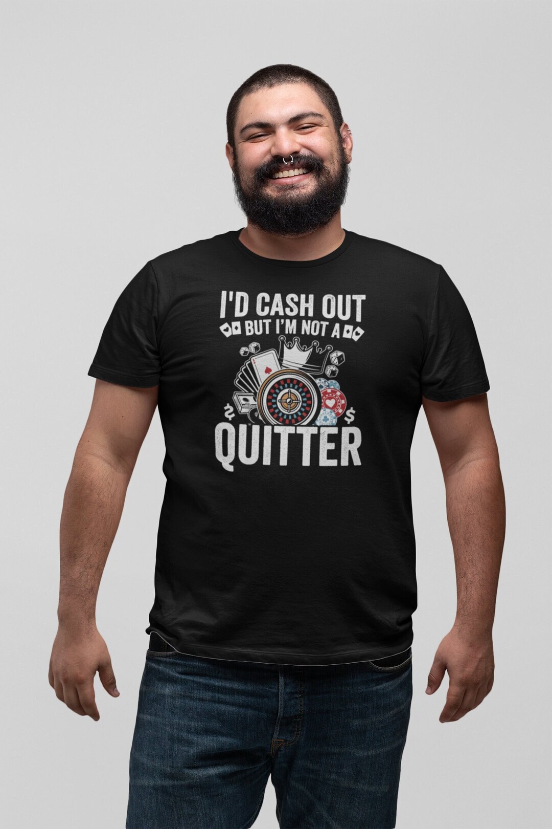 I'd Cash Out but I'm Not A Quitter Shirt, Funny Poker Shirt, Poker ...