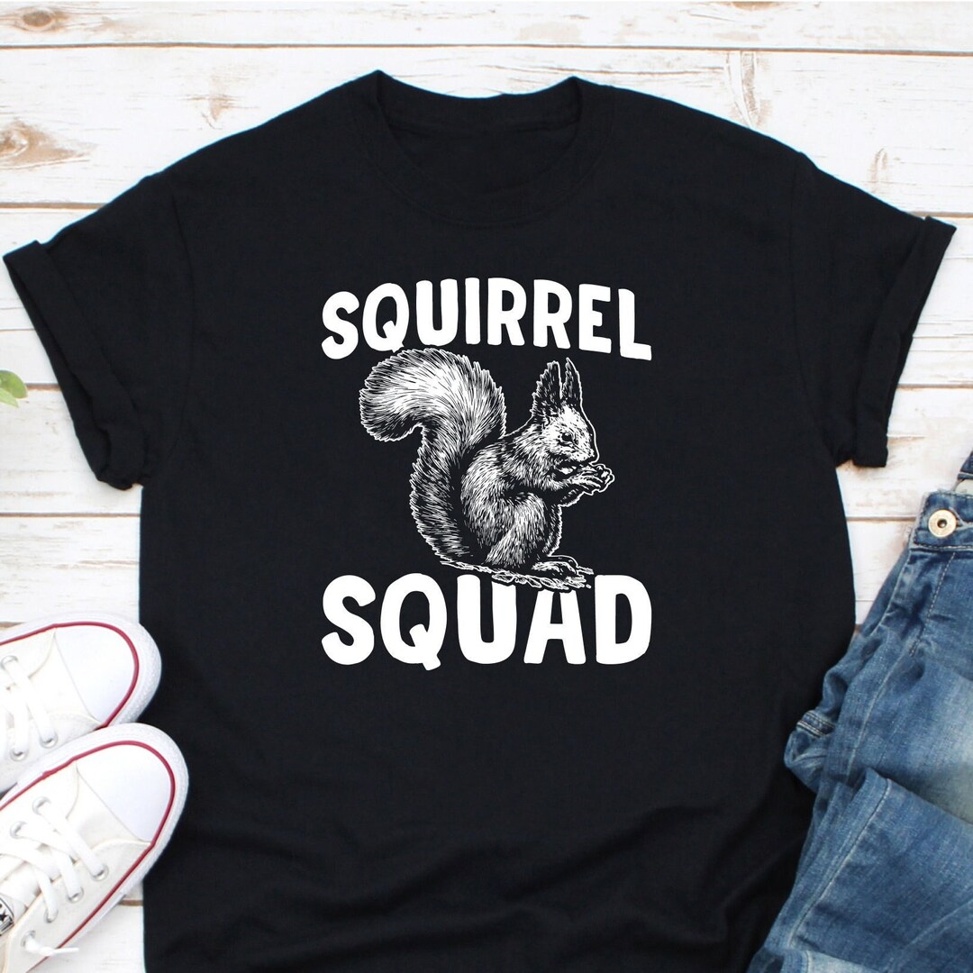 Squirrel Squad Shirt, Squirrel Lover Shirt, Woodland Animal Shirt, Squirrel Owner Shirt ...