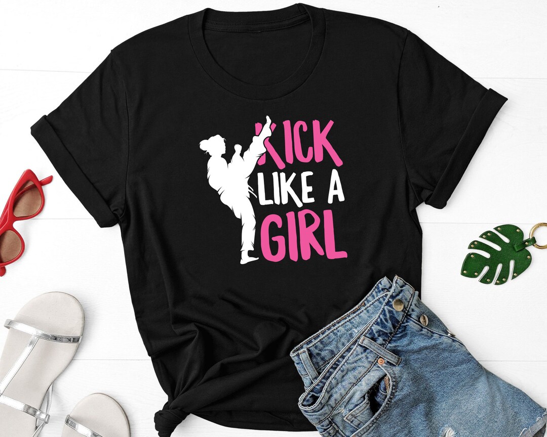 Kick Like A Girl Shirt, Karate Girl Shirt, Martial Arts Shirt ...