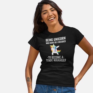 Unicorn Stage Manager Shirt, Stage Manager Women Shirts, Theatre ...