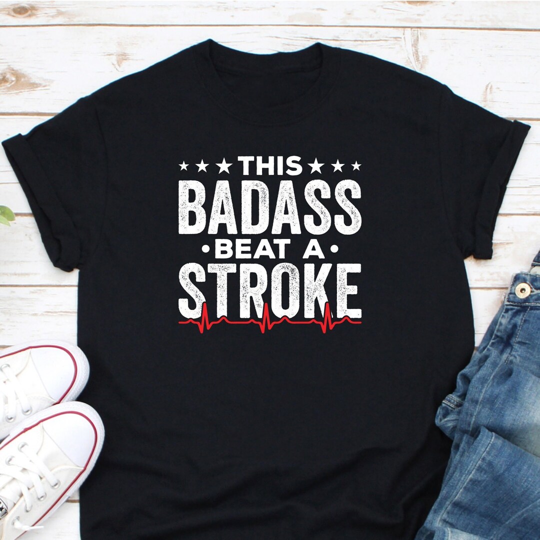 This Badass Beat A Stroke Shirt, Stroke Survivor Gift, Get Well Soon ...