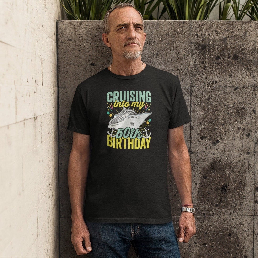Cruising Into My 50th Birthday Shirt, 50th Birthday Shirt, 50th ...