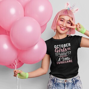 October Girls Are Sunshine Mixed With Little Hurricane Shirt, October ...