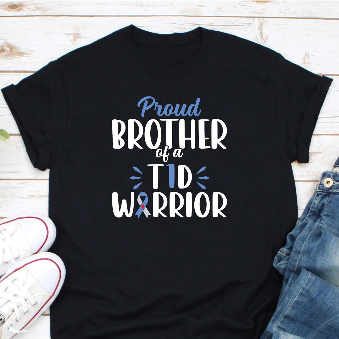 Proud Brother of A T1D Warrior Shirt Men Women Kids, Type 1 Diabetes ...