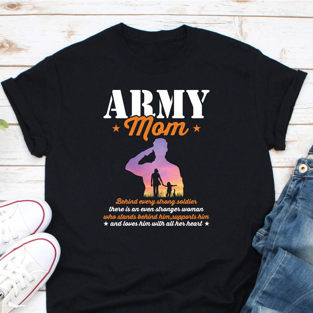 Army Mom Behind Every Strong Soldier Shirt, Love My Soldier Mom, Love ...