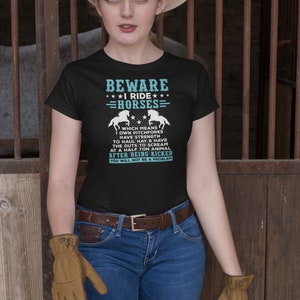 Beware I Ride Horses Shirt, Horse Lover Shirt, Horse Riding Shirt, Horse Tamer Shirt, Horse ...