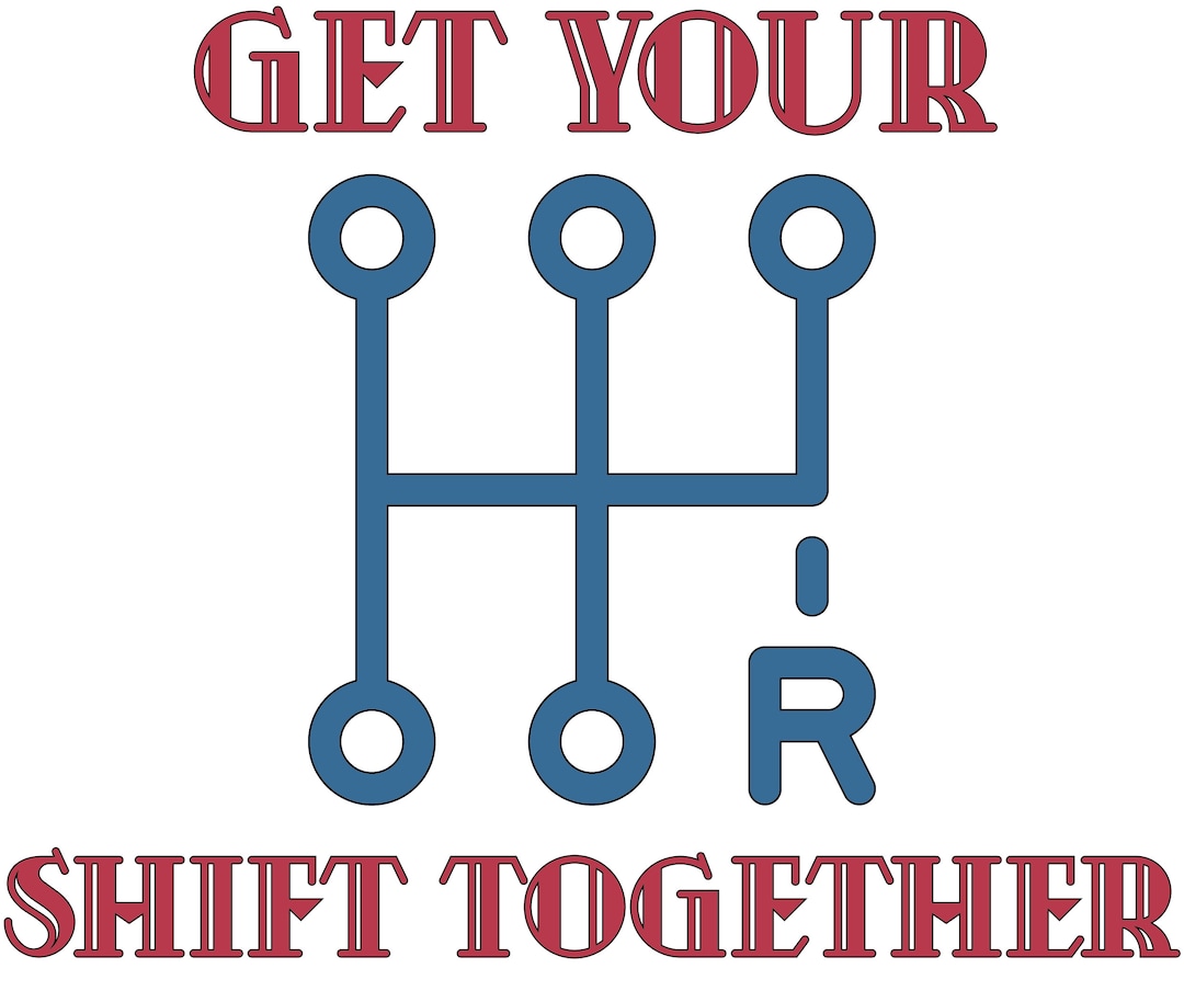 Get Your Shift Together SVG PNG DXF for Sublimation - Etsy