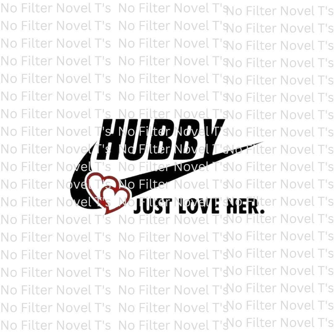 Hubby Just Love Her Hearts Digital Png Etsy