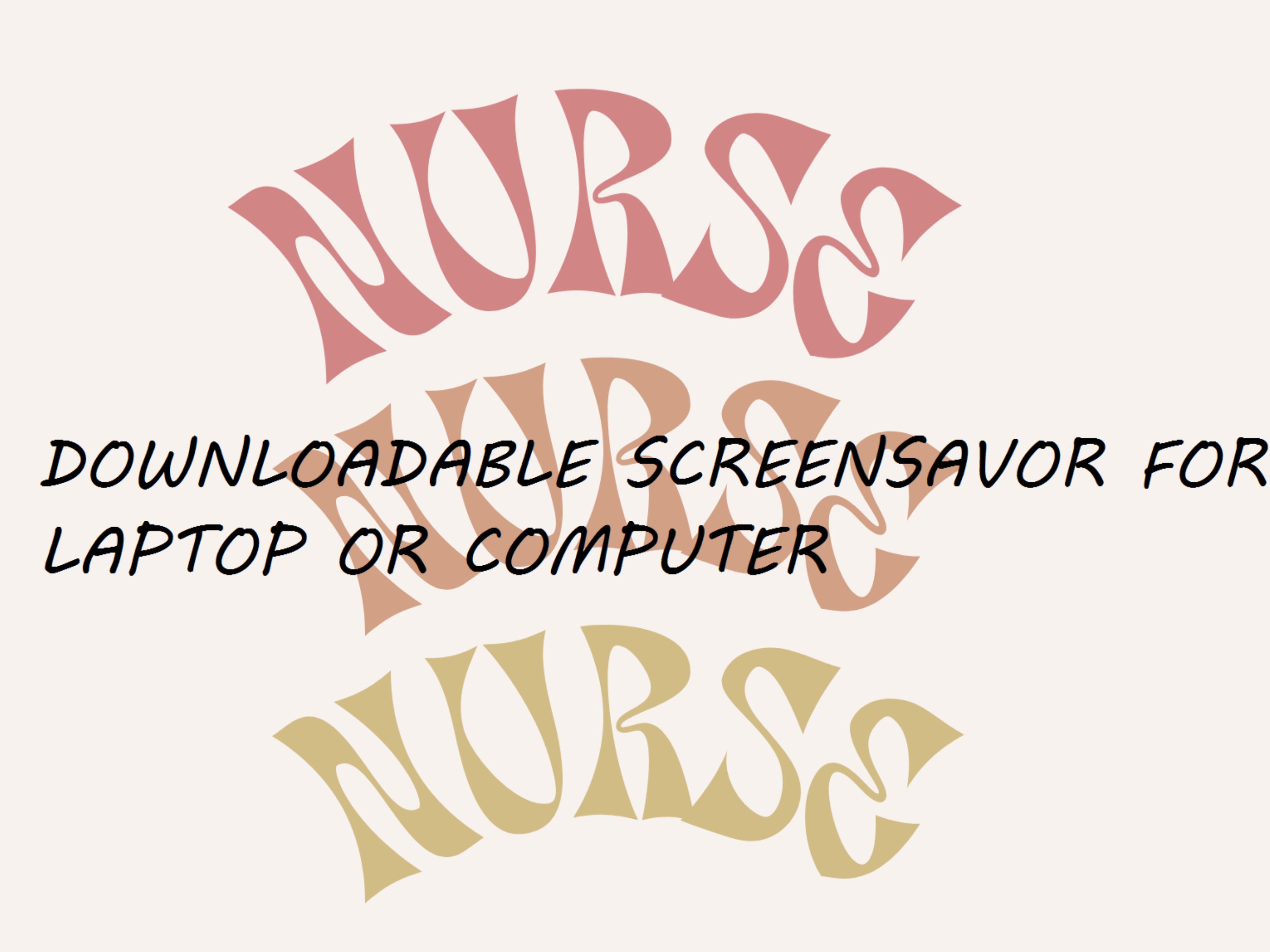 Downloadable NURSE Screensaver for Laptop or Computer - Etsy