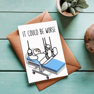 It Could Be Worse Funny Get Well Card Funny Sympathy Card for Broken ...