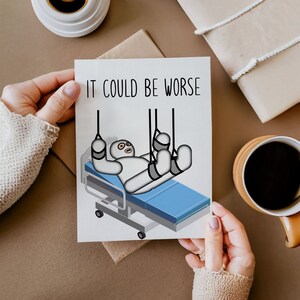 It Could Be Worse Funny Get Well Card Funny Sympathy Card for Broken ...