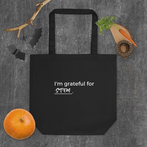 STEM Gratitude Eco Tote Bag, STEM Appreciation Bag, Grateful for STEM ...