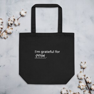 STEM Gratitude Eco Tote Bag, STEM Appreciation Bag, Grateful for STEM ...