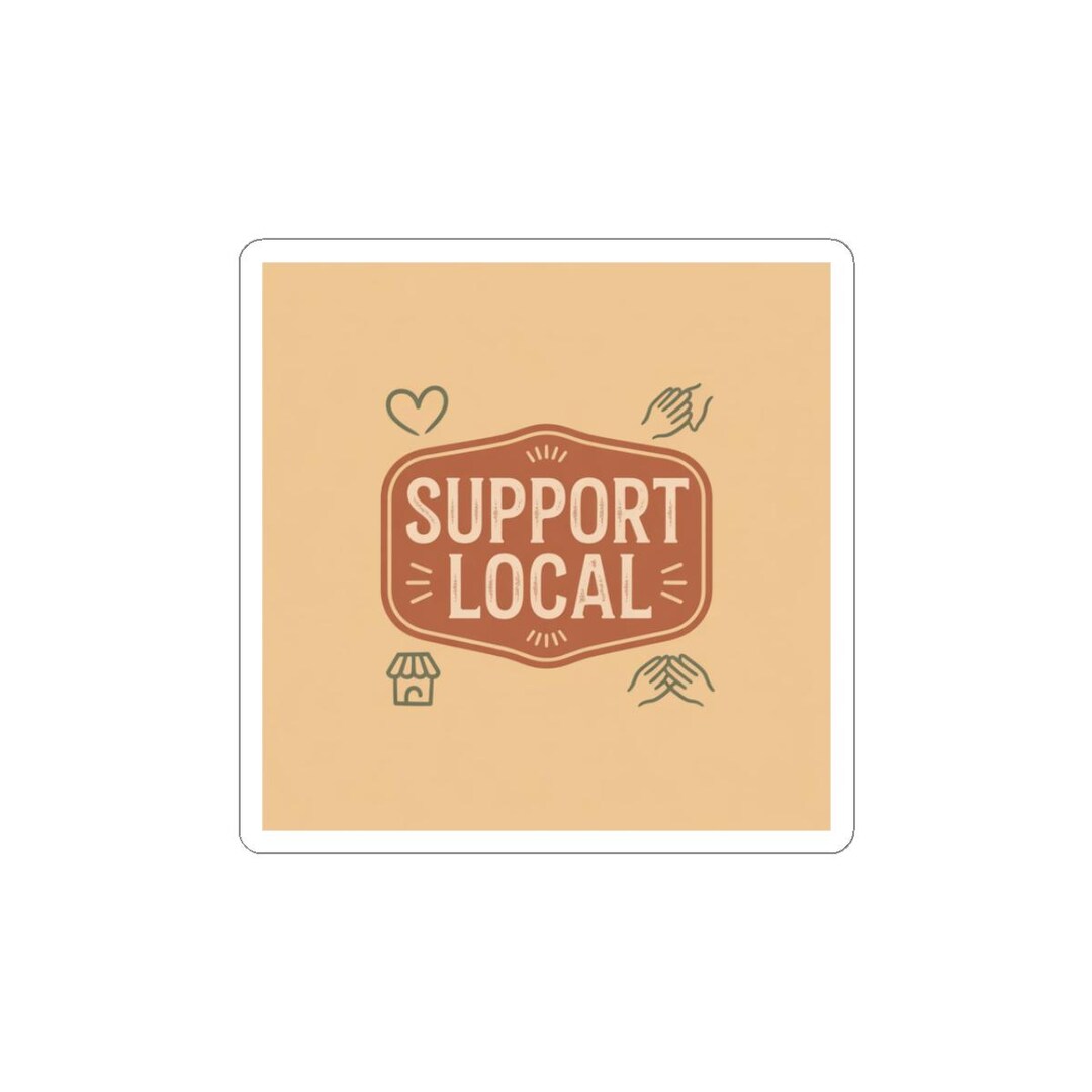Support Local Sticker | Made in USA, Shop Local Badge - Etsy