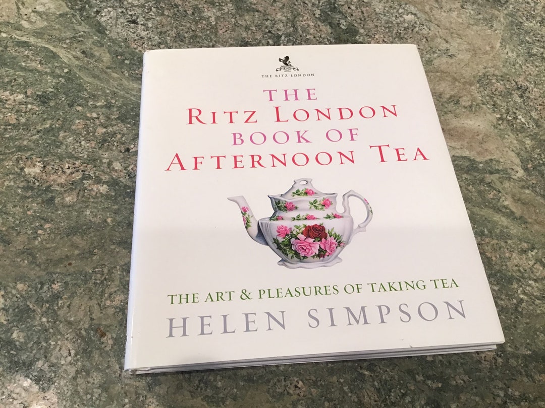 The Ritz London Book of Afternoon Tea/ Vintage Afternoon Tea Book/ Ritz ...