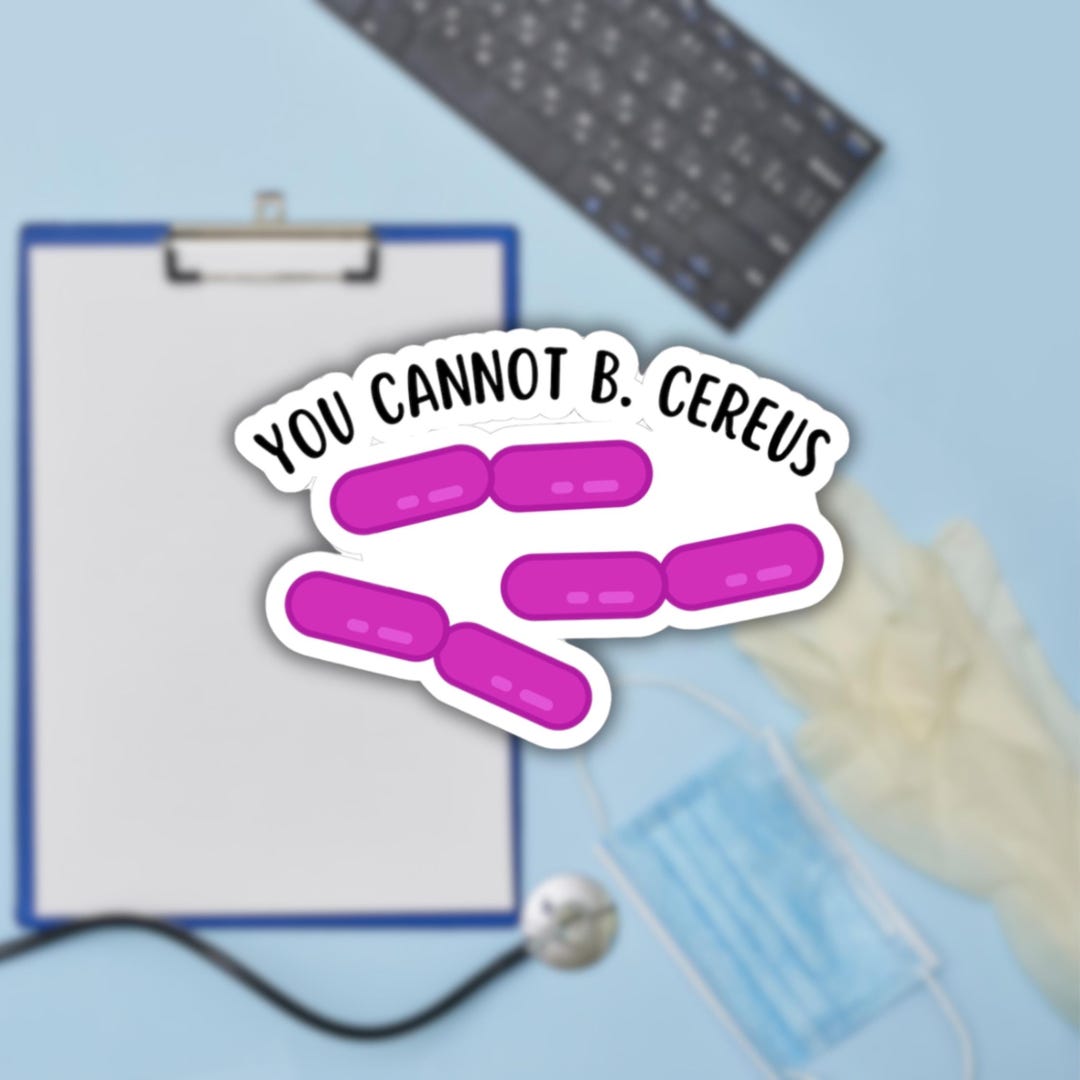 Bacillus Cereus Funny Microbiology Sticker, Laboratory Humor, Funny ...