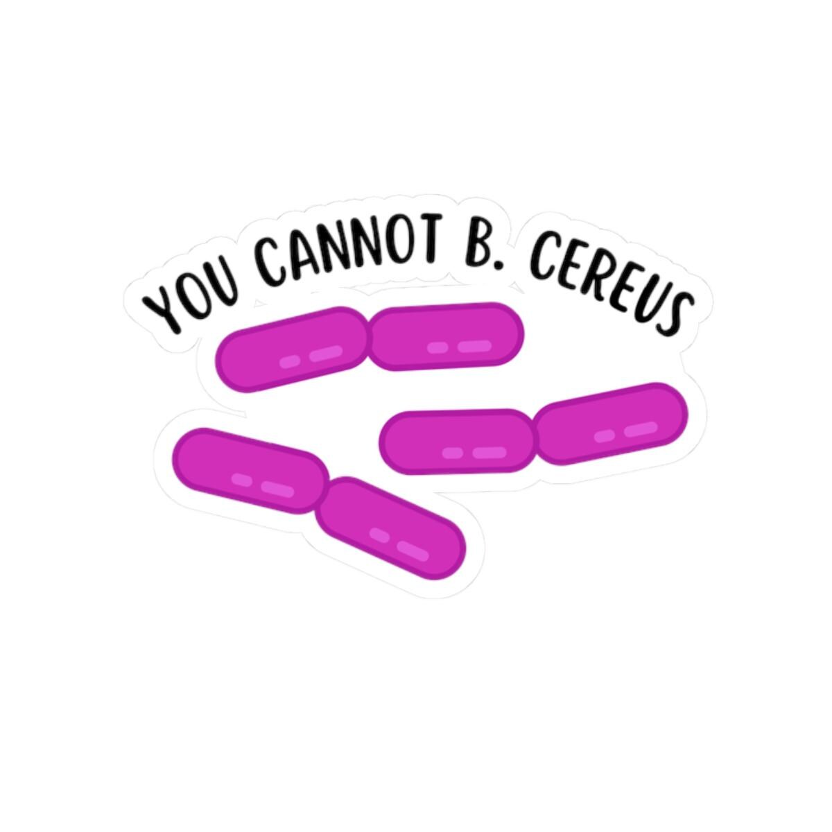Bacillus Cereus Funny Microbiology Sticker, Laboratory Humor, Funny ...