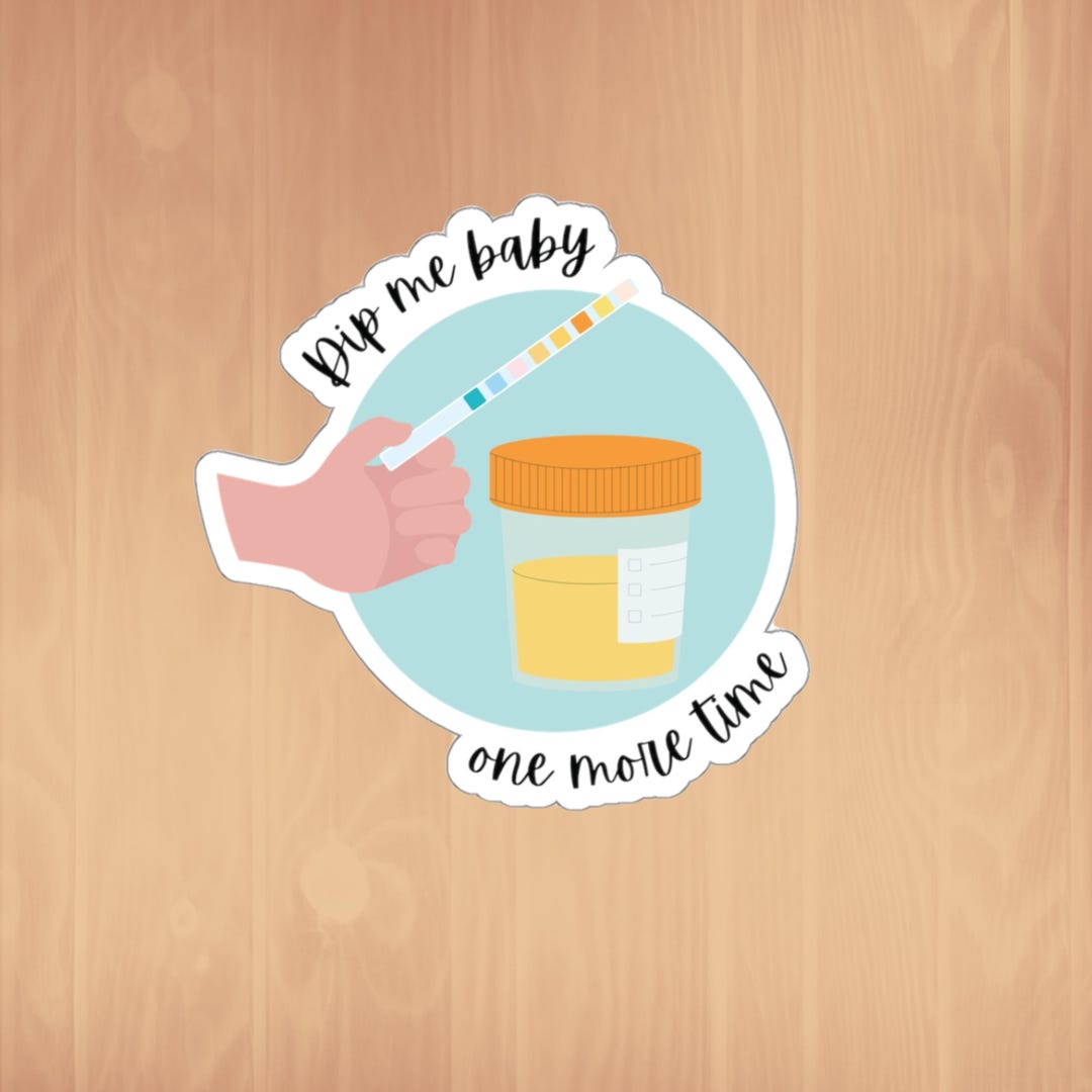 Dip Me Baby Funny Lab Sticker Urinalysis Gift Med Tech Gift Nurse Gift ...