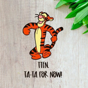 TTFN Ta-ta for Now Tigger, Digital File. Svg, Png, Jpg Instant Download ...