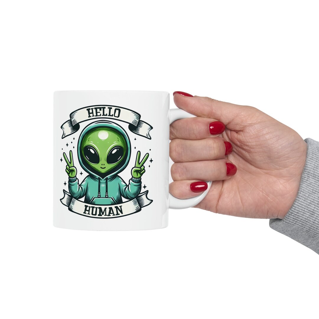 Hello Human Alien Mug, Vintage Gift, Alien Coffee Mug, Funny Mugs - Etsy