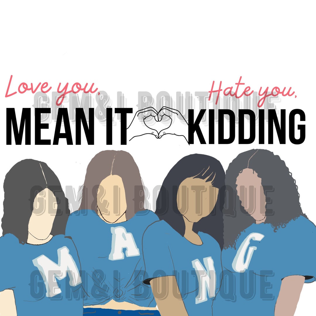 Ginny and Georgia Love You Mean It Digital Sublimation File , PNG , Fan ...