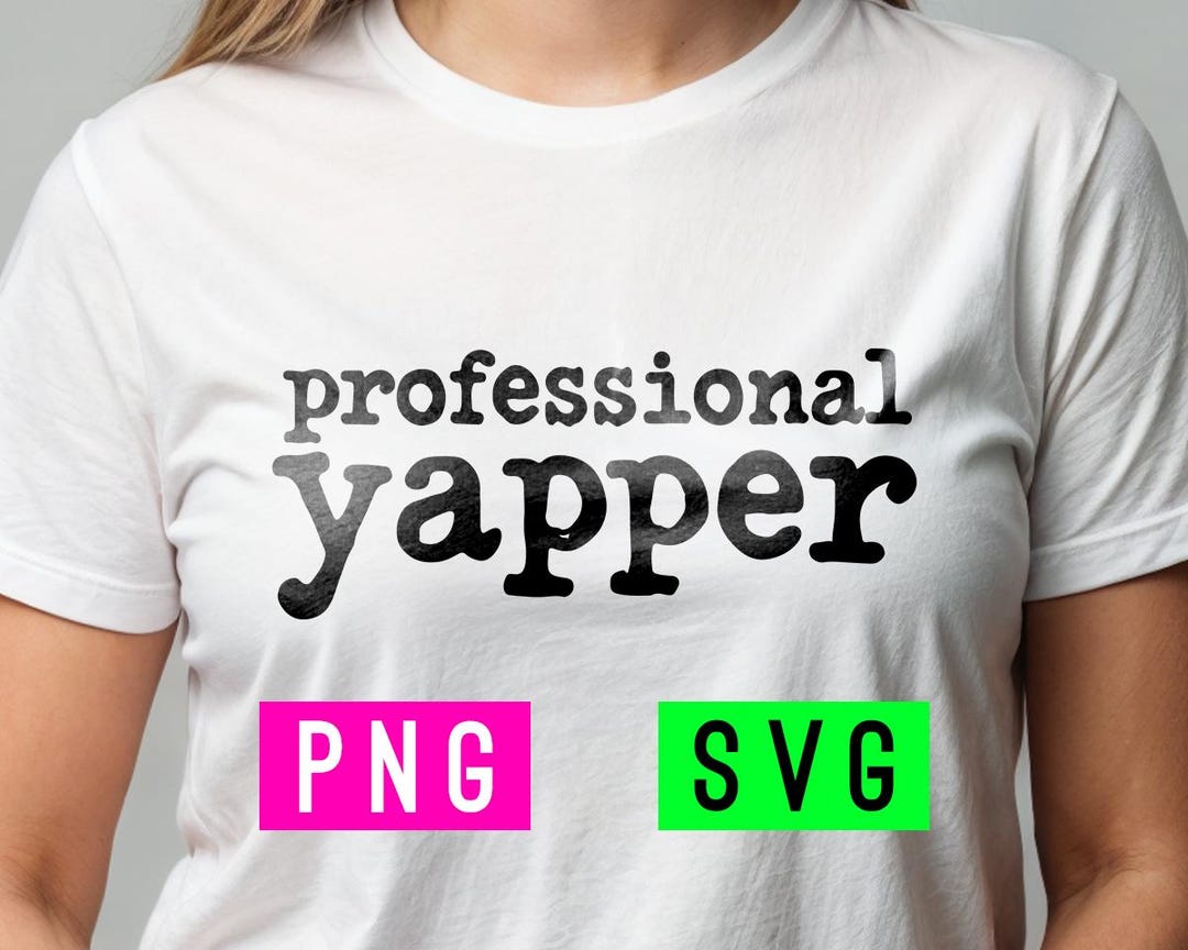 Professional Yapper, Black/white, PNG SVG Artpush - Etsy