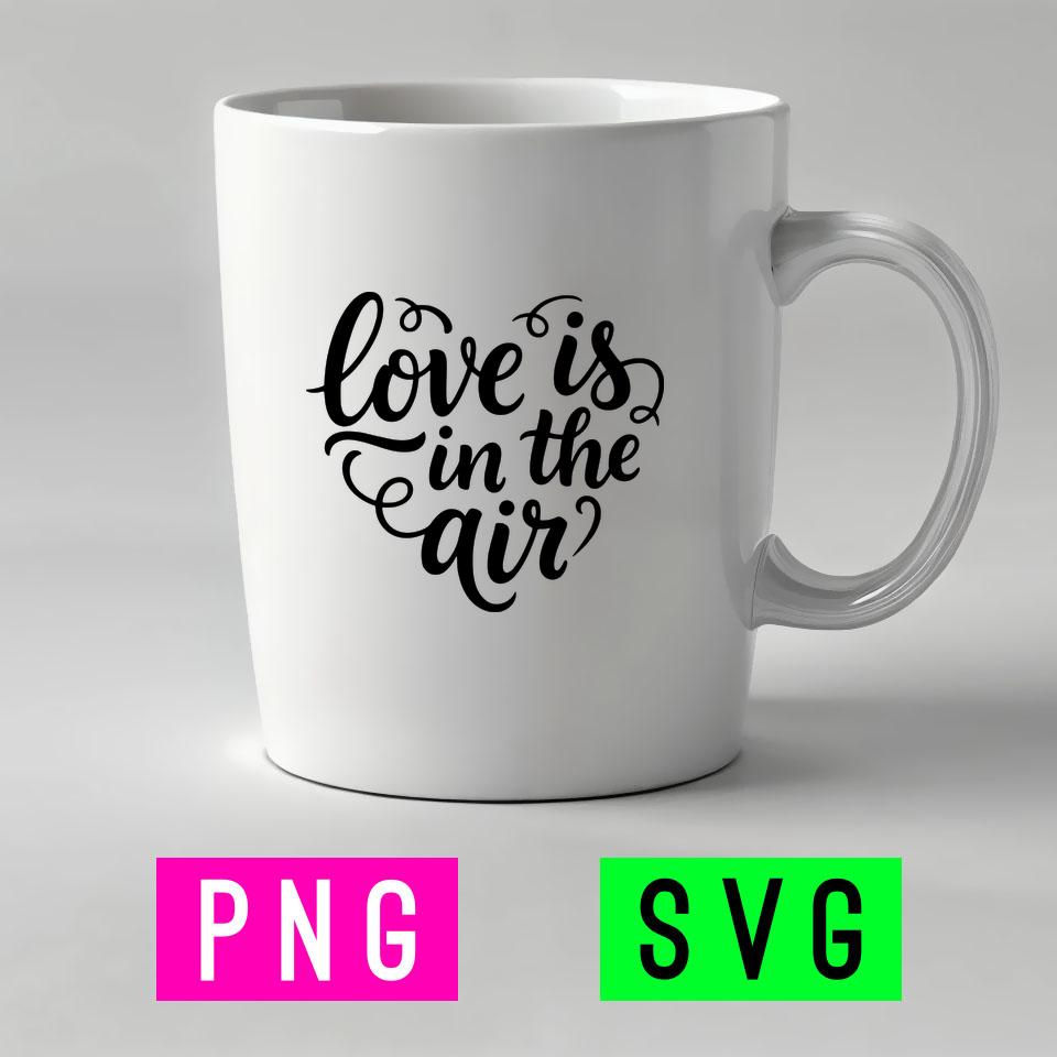 Love is in the Air Script Typography (black/white) PNG + SVG | Artpush ...