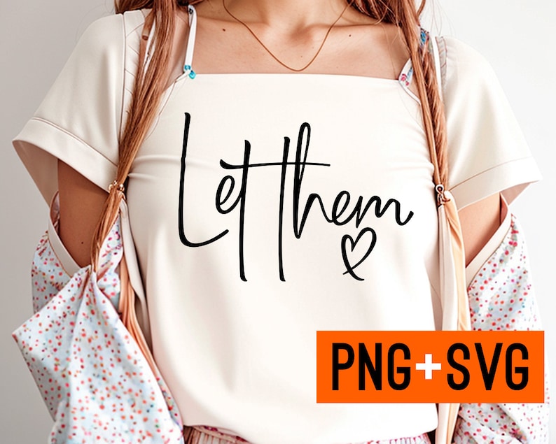 Let Them PNG + SVG | Artpush - Etsy