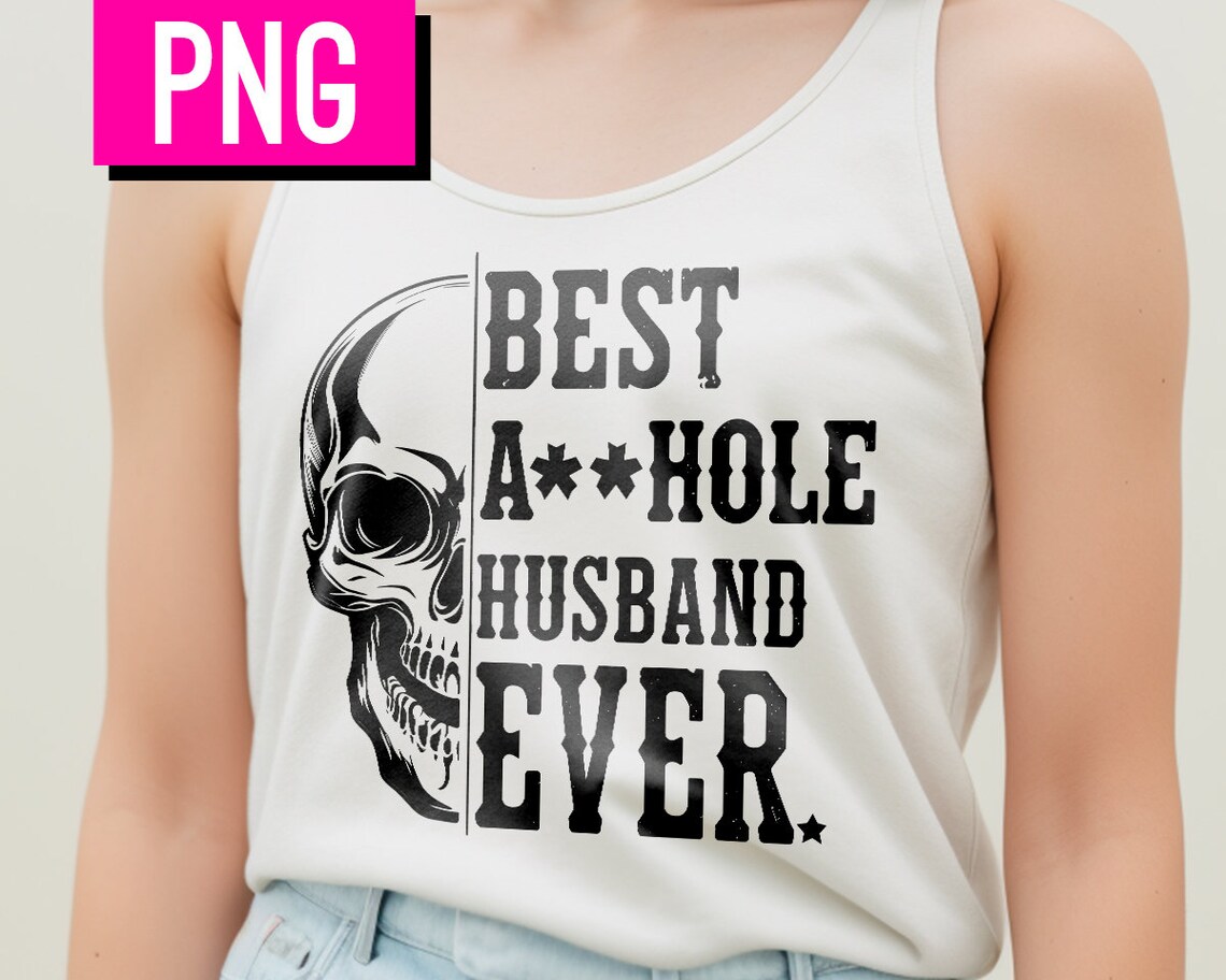 Best Ahole Husband Ever PNG Artpush - Etsy