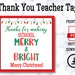 Printable Teacher Christmas Gift Tag, Thank You for Making School Merry ...