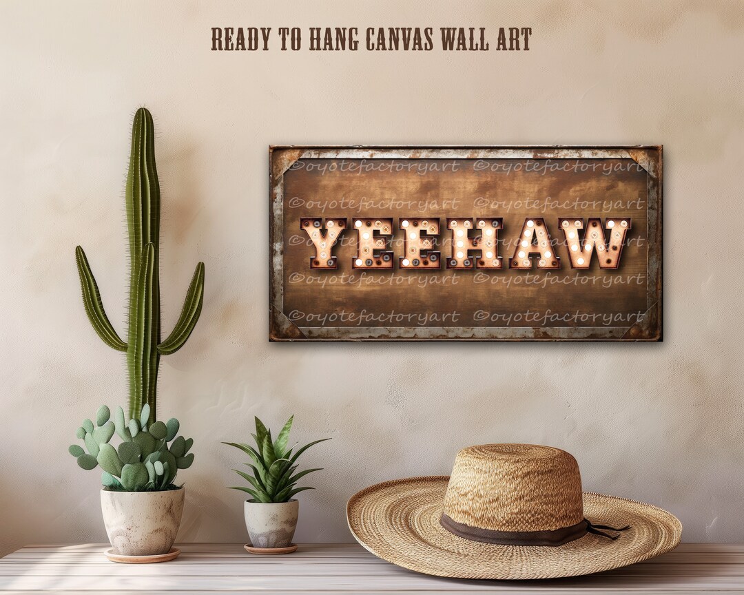 Yeehaw Cowgirl Typography Art, Industrial Canvas Ready to Hang, Western ...