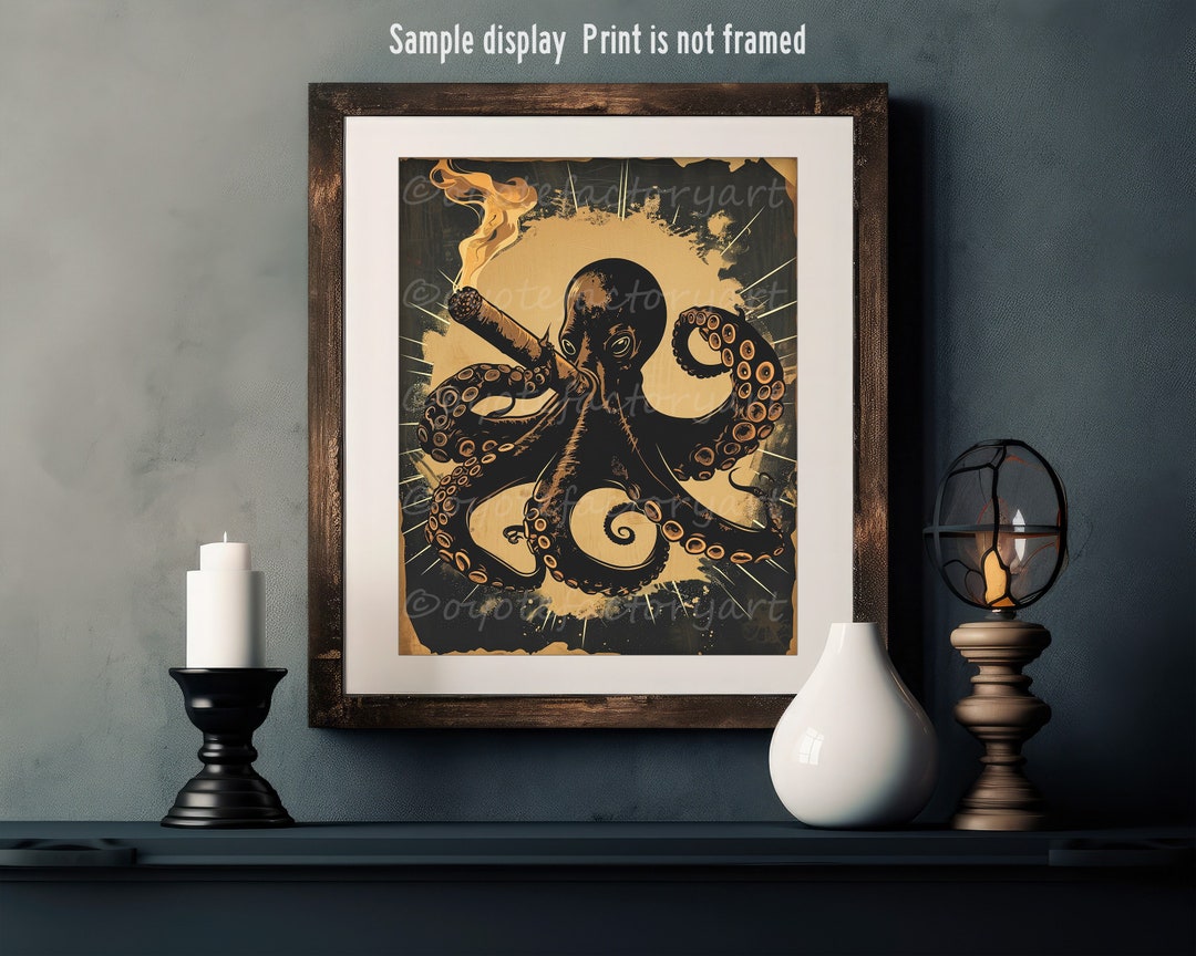 Octopus Smoking Cigar Poster Print or Canvas, Cigar Lover Gift, Funny ...