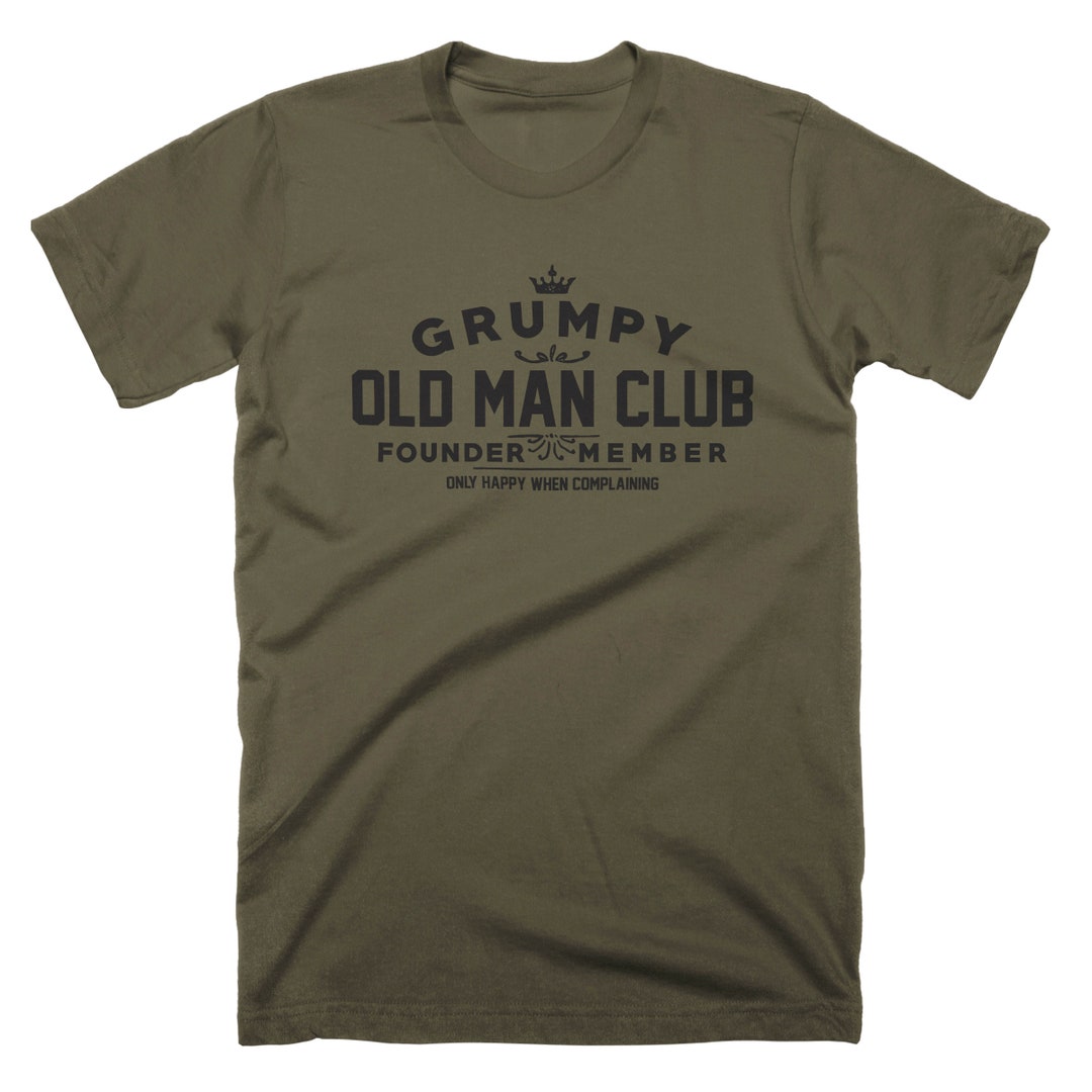 Grumpy Old Man Club Men T-shirt Gift for Fathers Day ,birthday- Size S ...