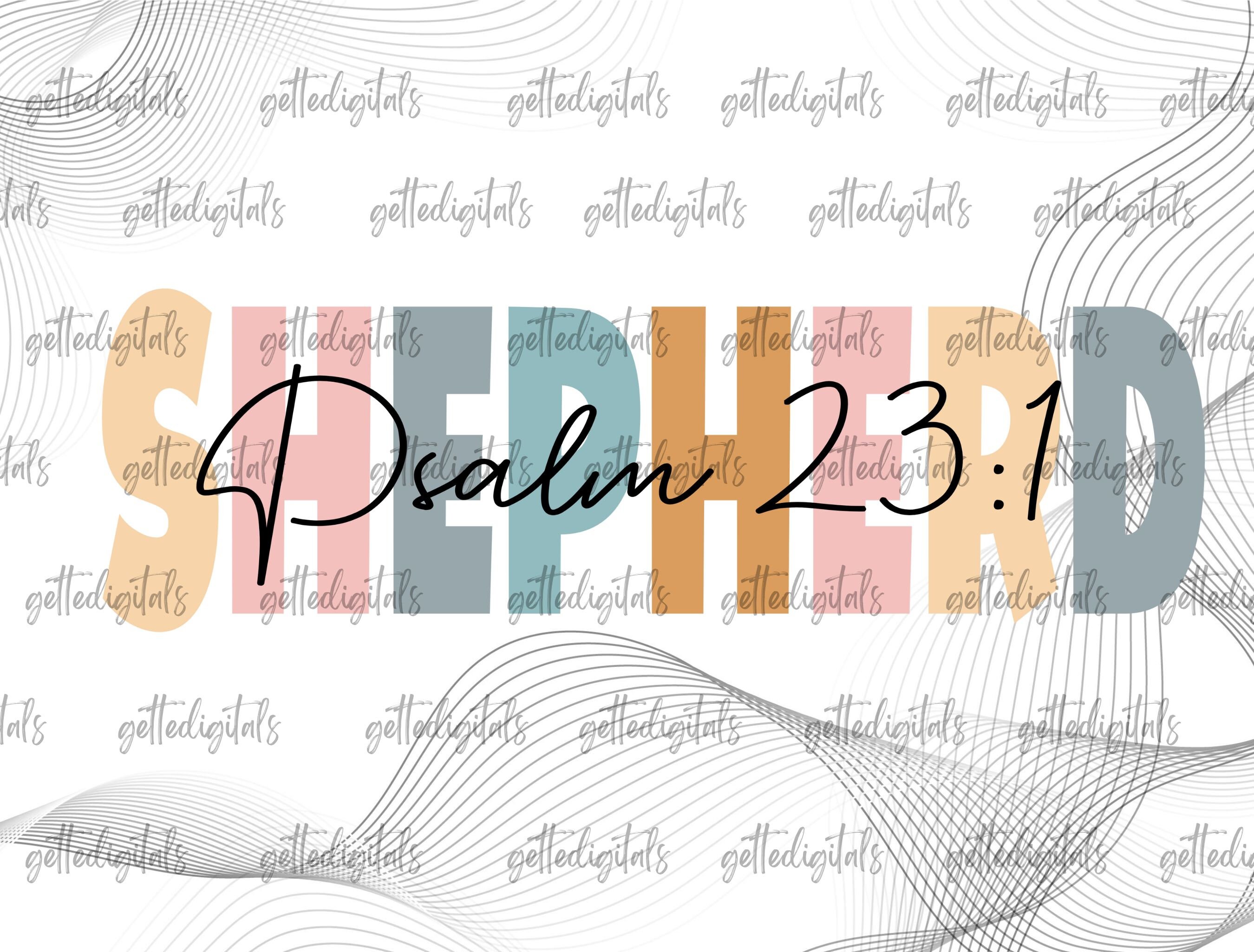 Psalm 23 PNG, Shepherd PNG, Sublimation Design, Png for Christian Women ...