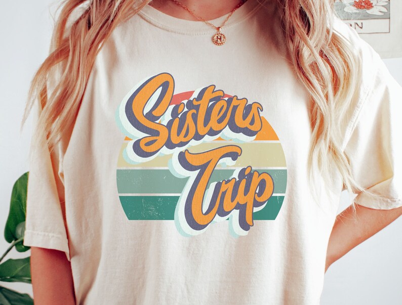 Girls Trip PNG, Sisters on the Loose, Sisters Trip Shirt PNG, Sister ...