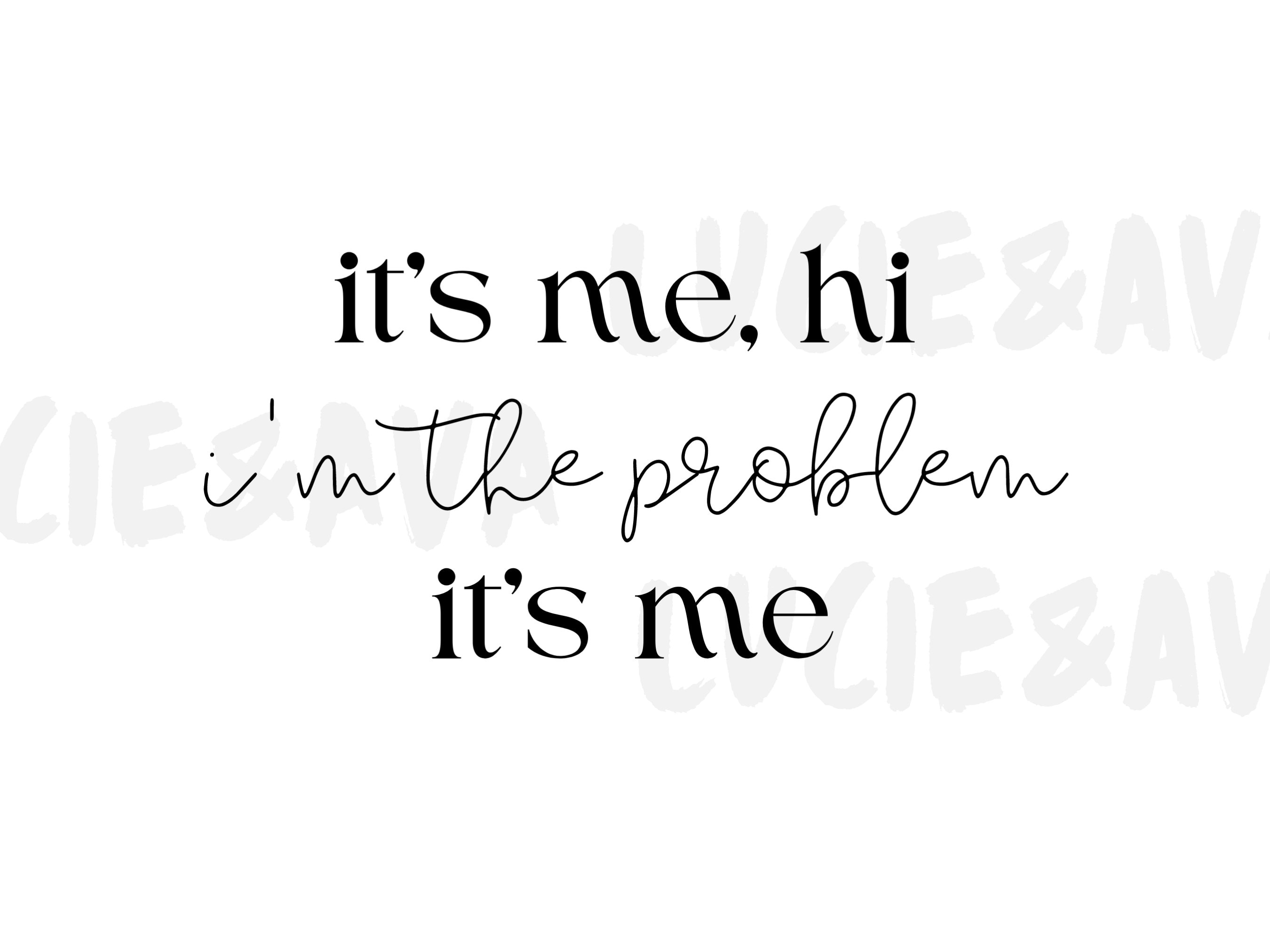 It's Me, Hi I'm the Promblem It's Me Svg, Taylor Swift Svg, Song Lyrics ...