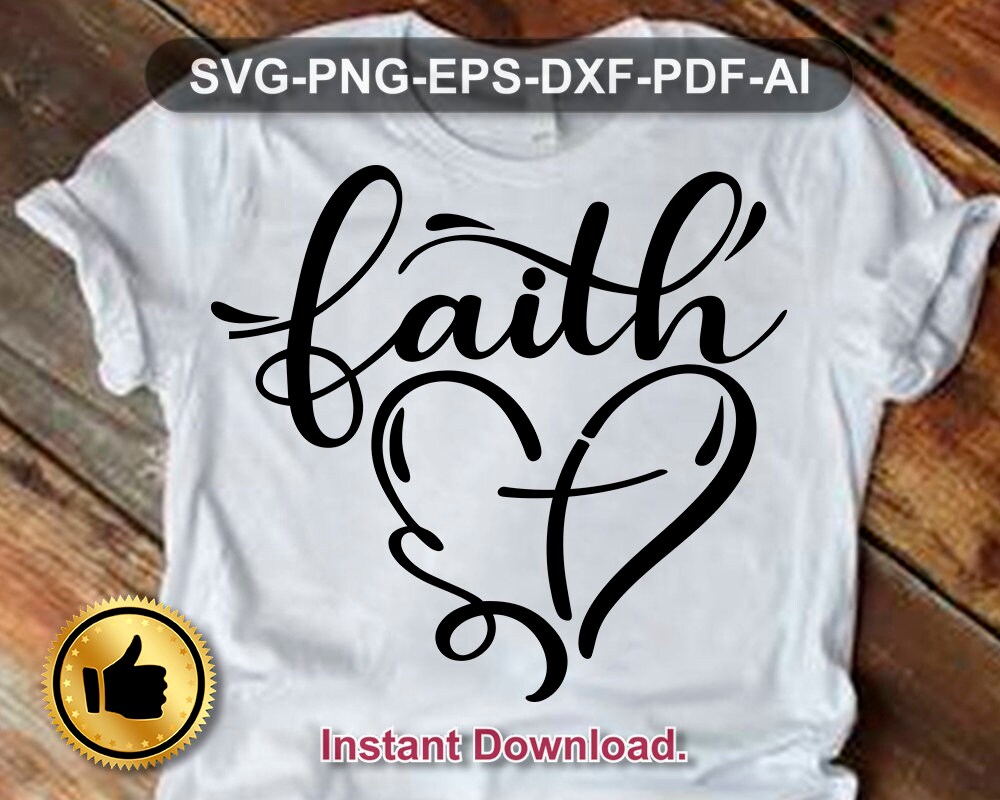 Faith SVG Faith Heart SVG Faith Heart Heart SVG Love Svg - Etsy