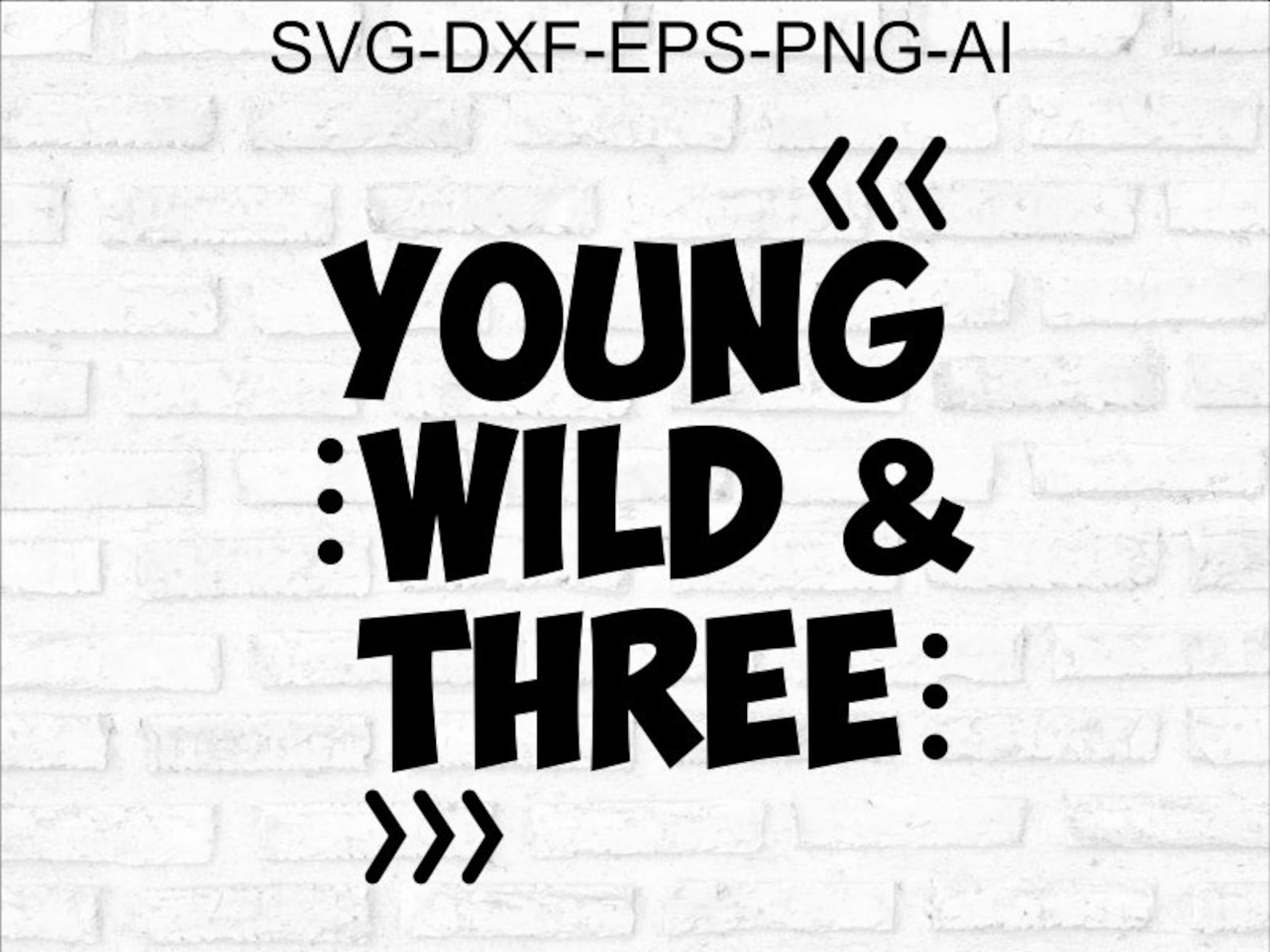 Young Wild and Three SVG Cricut 3rd Birthday SVG Young Wild - Etsy