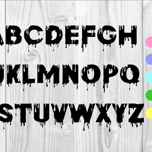 Dripping Font SVG 2 Dripping Alphabet Cut Files Svg File for Cricut and ...