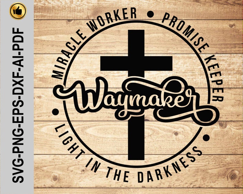 Waymaker Miracle Worker Promise Keeper Faith Svg Jesus SVG - Etsy