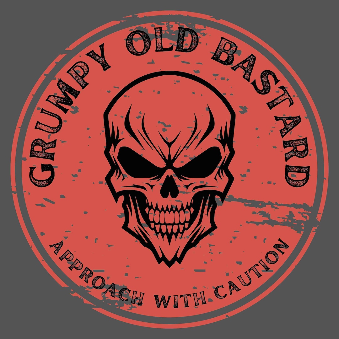 Grumpy Old Bastard Digital Design - Etsy